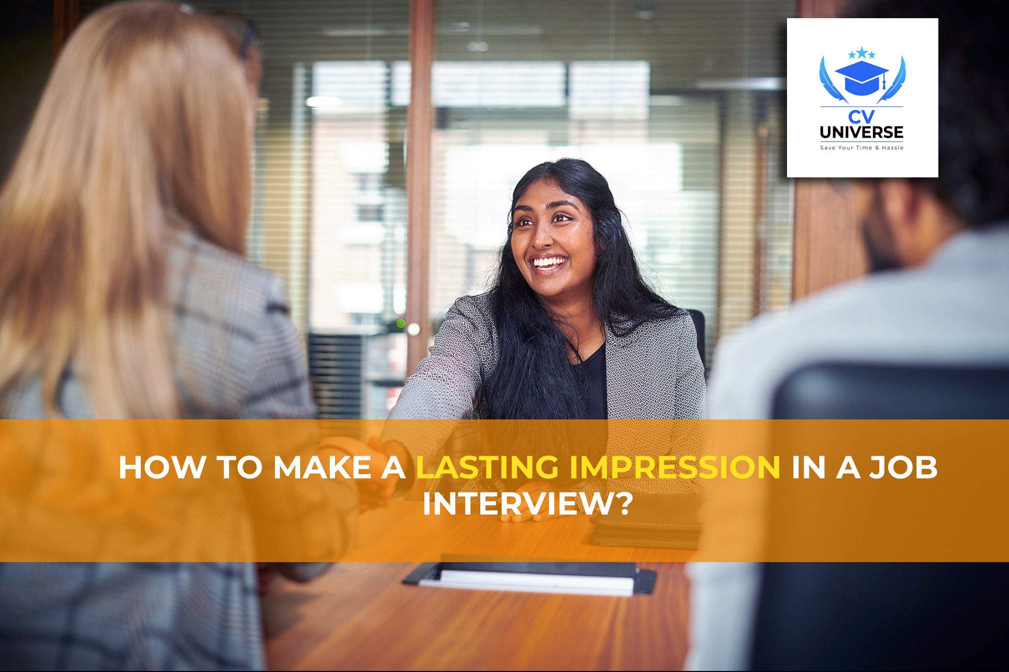 How to make a good impression in a job interview in UK - CV Universal